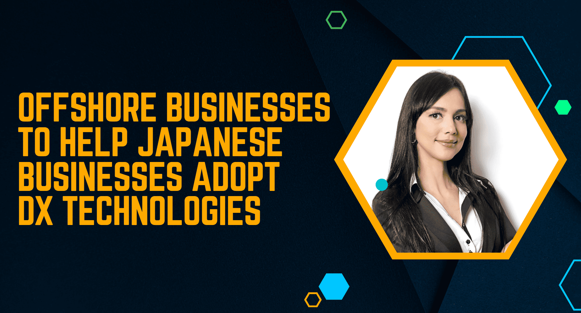 Offshore Businesses Well-Positioned to Help Japanese Businesses Adopt ...